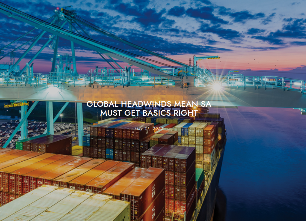 [Opinion] Global headwinds mean SA must get basics right — Centre for ...